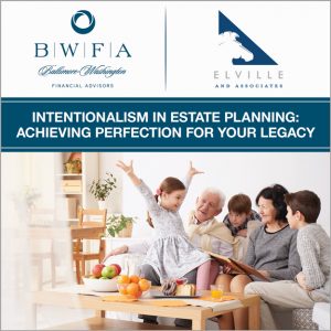 Intentionalism in Estate Planning - BWFA