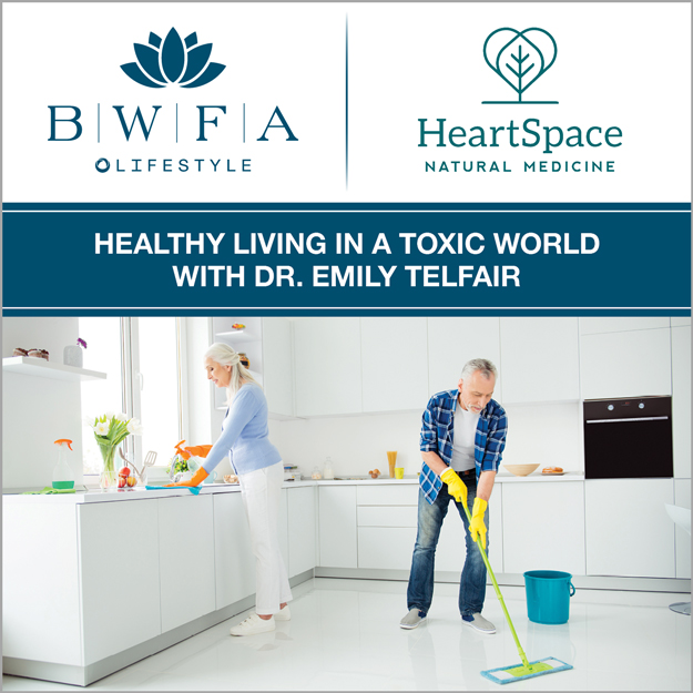 WEBINAR: Healthy Living in a Toxic World With Dr. Emily Telfair ...