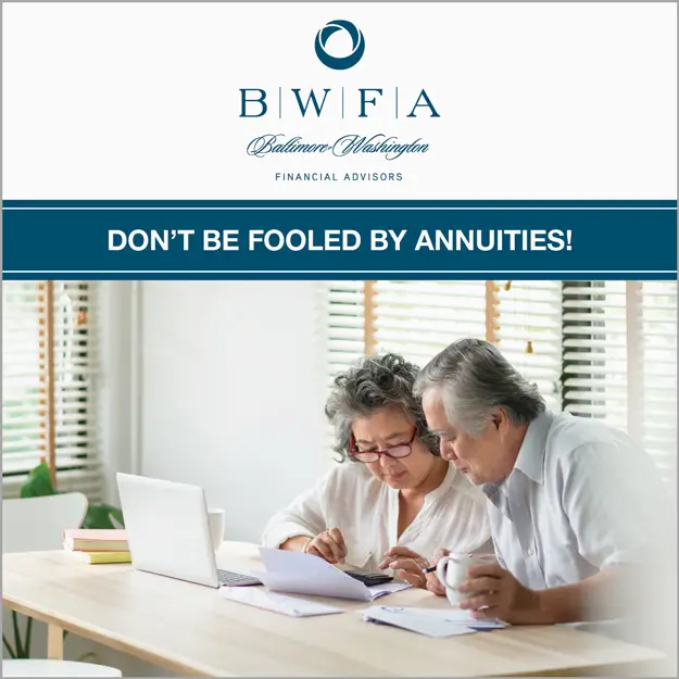 WEBINAR: Don't Be Fooled by Annuities! - Baltimore Washington Financial ...