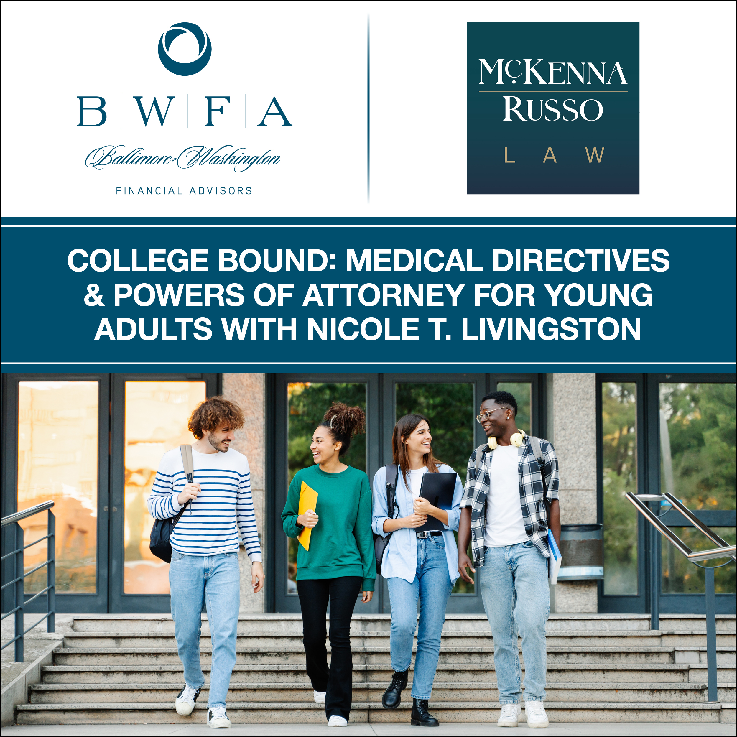 WEBINAR: College Bound: Medical Directives & Powers of Attorney for ...