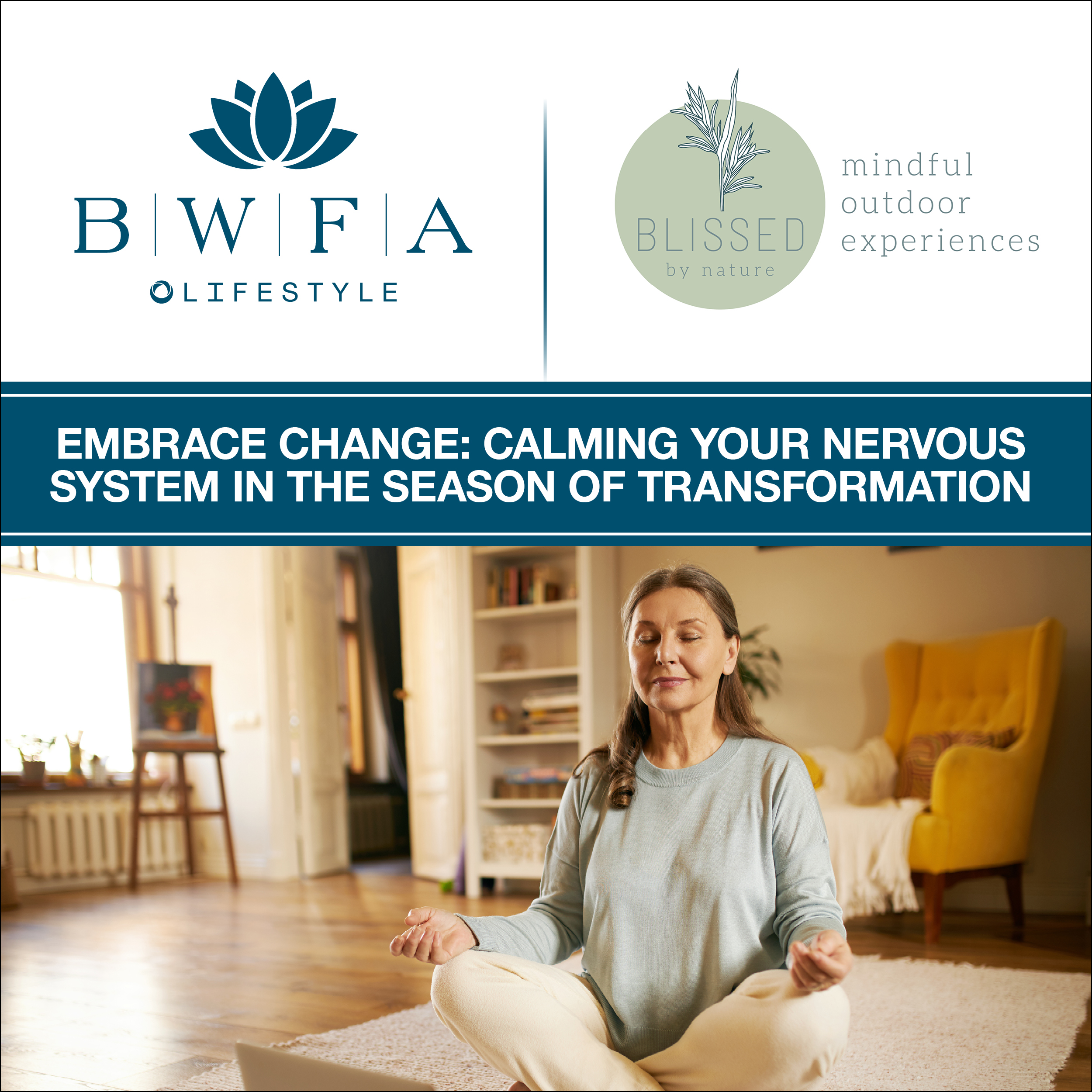 WEBINAR: Embrace Change: Calming Your Nervous System in the Season of ...